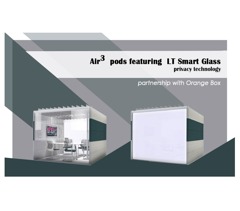 Air3 pods featuring LT Smart Glass privacy technology - LT Smart